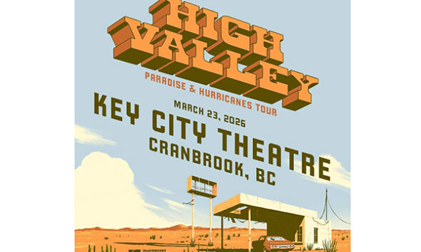 High Valley to Rock Cranbrook: Tickets on Sale Now for March 23 Show